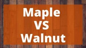 Maple vs Walnut: The Ultimate Showdown - Top Woodworking Advice