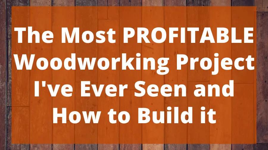 The Most PROFITABLE Woodworking Project I've Ever Seen and How to Build ...